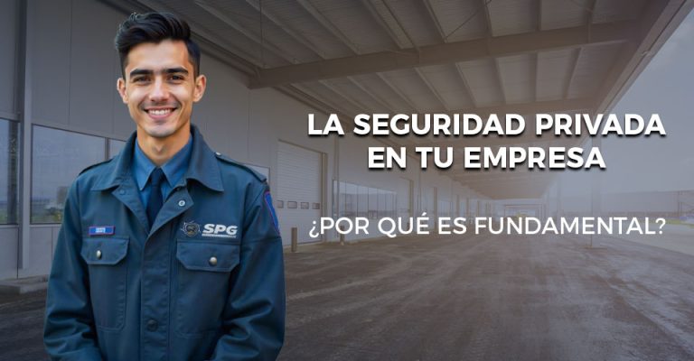La seguridad privada en tu empresa, ¿por qué es fundamental? - SPG ...